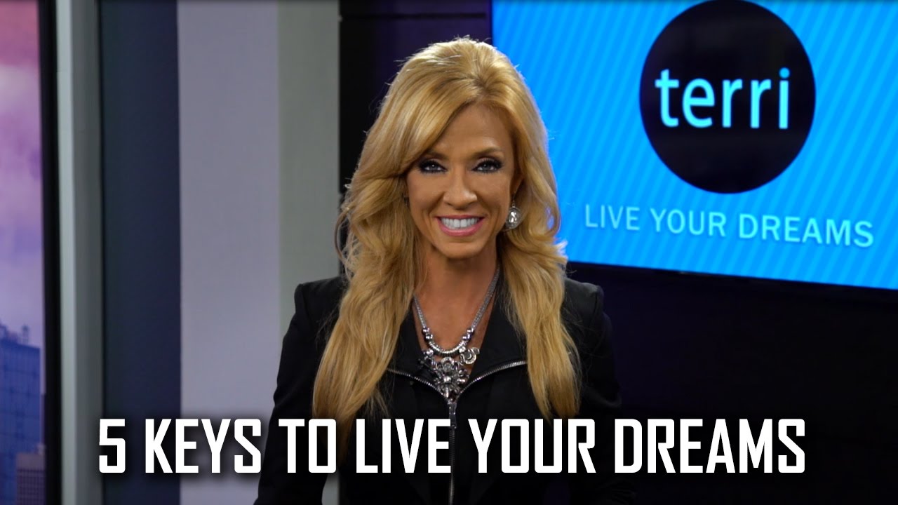 5 Keys to Live Your Dreams - Terri Savelle Foy Ministries