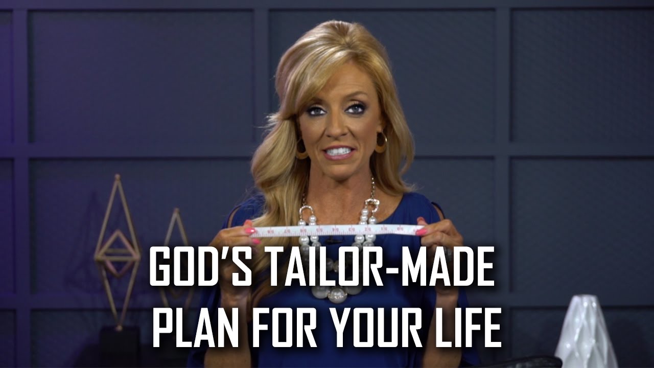 God's Tailored Made Plan for Your Life - Terri Savelle Foy Ministries